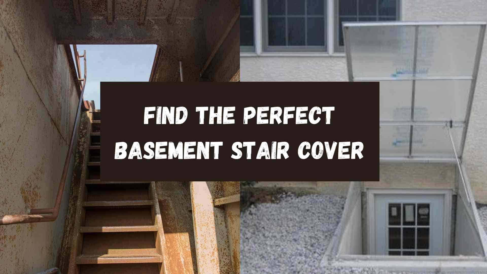 Choosing Basement Stair Covers: Safety, Style, and Installation ...