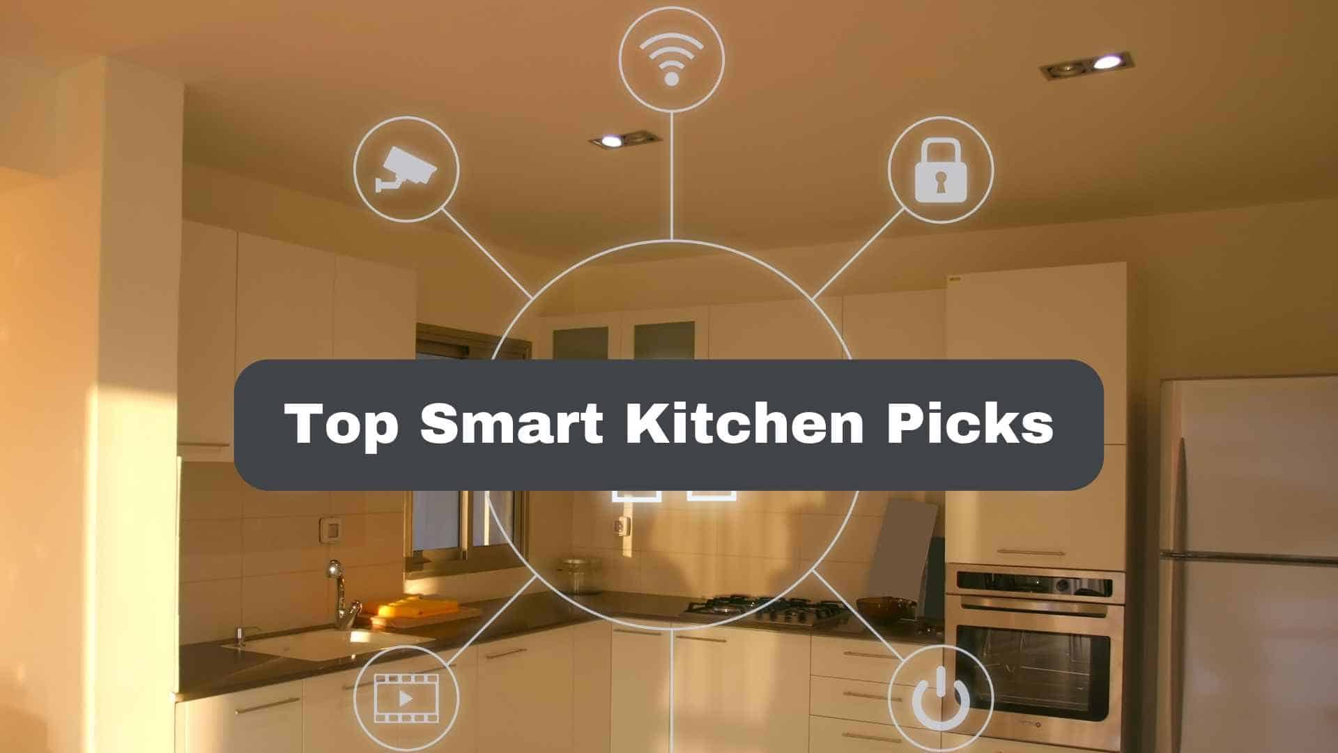 The Best Smart Kitchen Appliances You Need Now - Experts Remodel